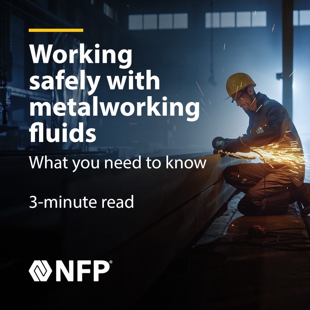 Working with metalworking fluids – what you need to know